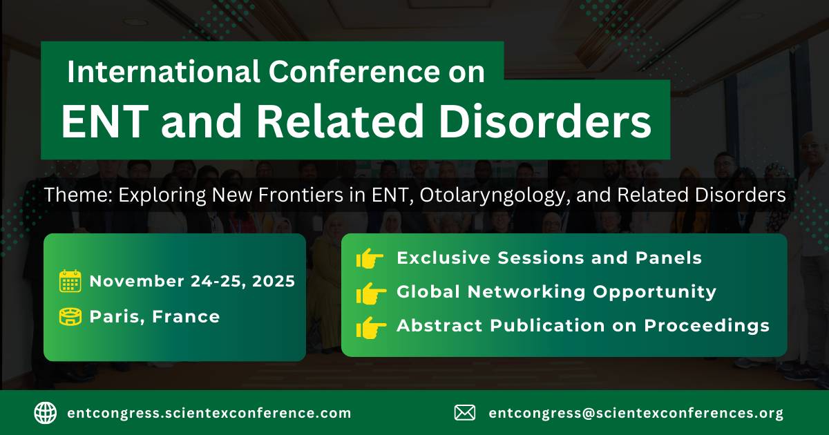ENT conference 2025| Otorhinolaryngology Conference | Paris